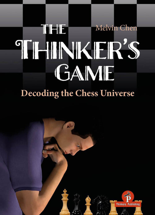 Chen: The Thinker’s Game – Decoding the Chess Universe